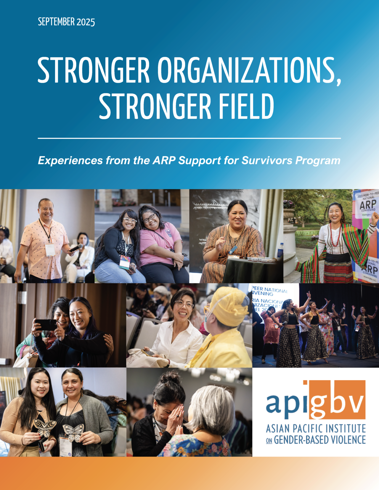 Stronger Organizations, Stronger Field: Experiences from the ARP ...